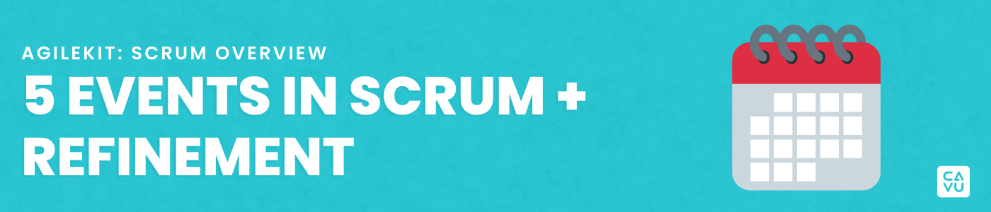 Scrum Overview - The 3-5-3-5 of Good, Values-centric Scrum - CAVU ...